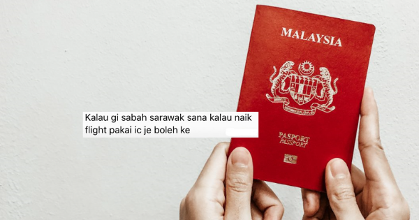 Ramai Keliru Nak Pakai Pasport Atau IC Untuk Ke Sabah & Sarawak? Ini ...