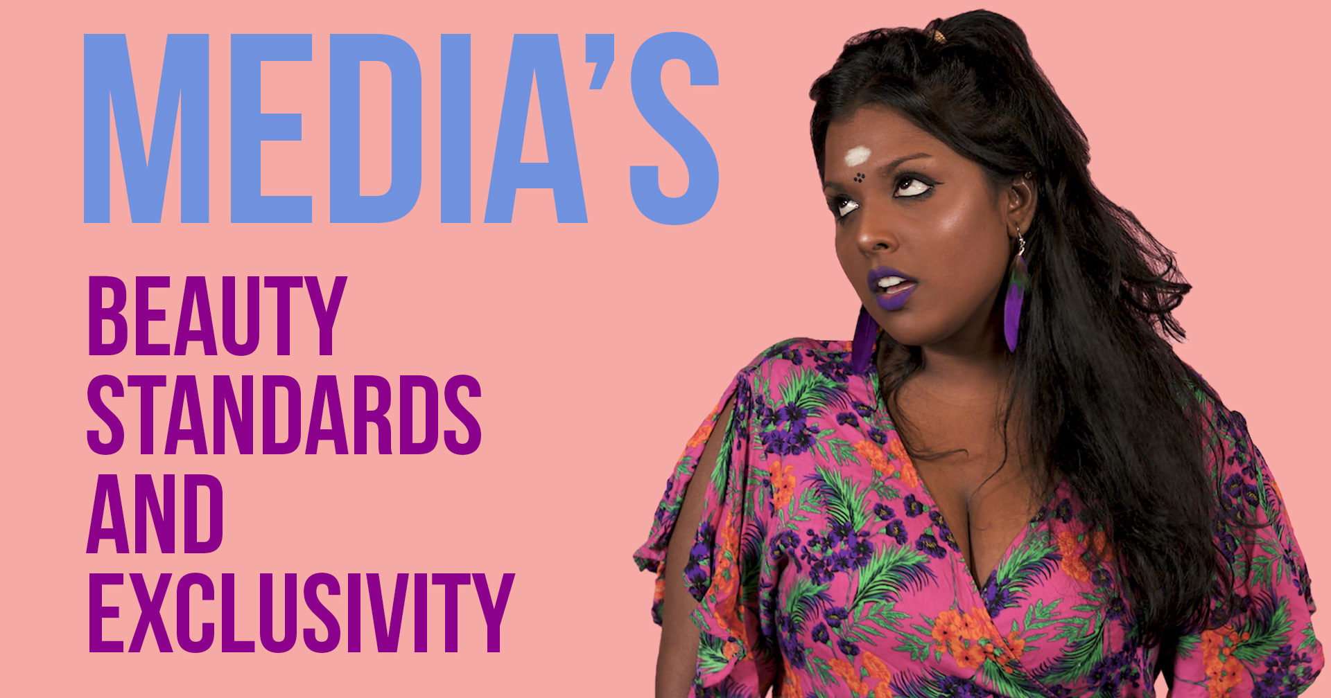 Unrealistic Beauty Standards & Underrepresentation In Media Has To STOP