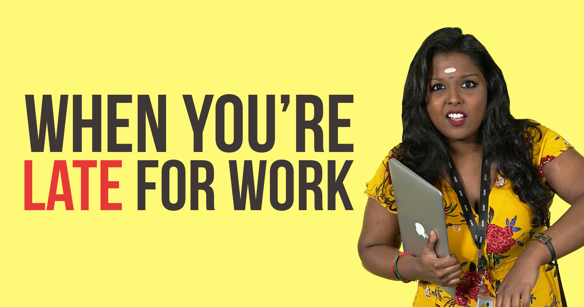 [NANDINI SAYS] When You’re Late For Work