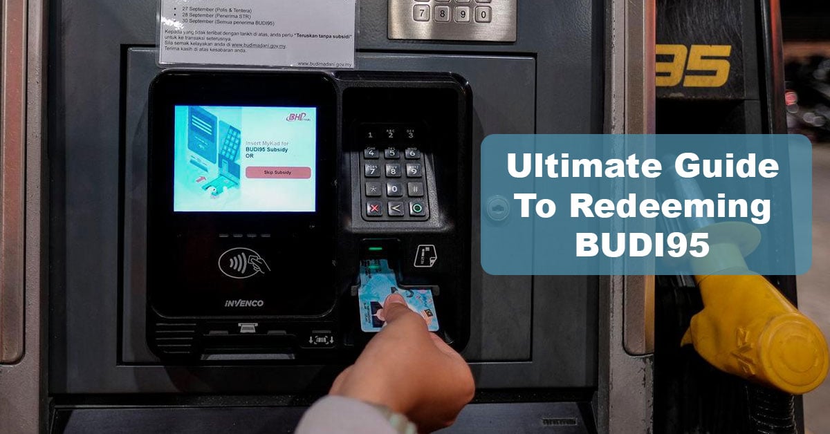 Get Ready For BUDI95: Ultimate Guide To Redeeming Subsidised Fuel At ...